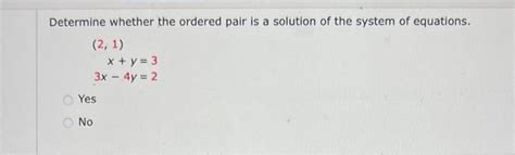 solved determine whether the ordered pair is a solution of