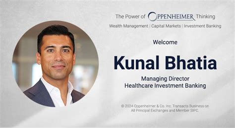 Oppenheimer Hires Kunal Bhatia As Managing Director Healthcare Investment Banking Oppenheimer
