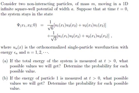 Solved Consider Two Non Interacting Particles Of Mass M