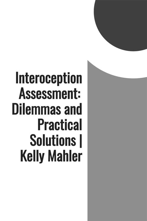 Interoception Assessment Dilemmas And Practical Solutions Kelly