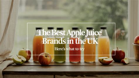 The Best Apple Juice Brands In The Uk Include These Top Picks Heres