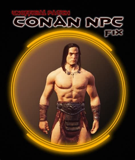 Conan Is Conan Sized Thanks To This New Mod Pc Discussion Funcom Forums