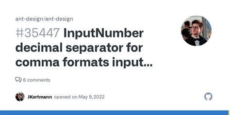 InputNumber Decimal Separator For Comma Formats Input Incorrectly Issue 35447 Ant Design