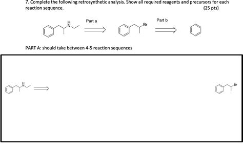 [solved] 7 Complete The Following Retrosynthetic Analysis Show All Course Hero