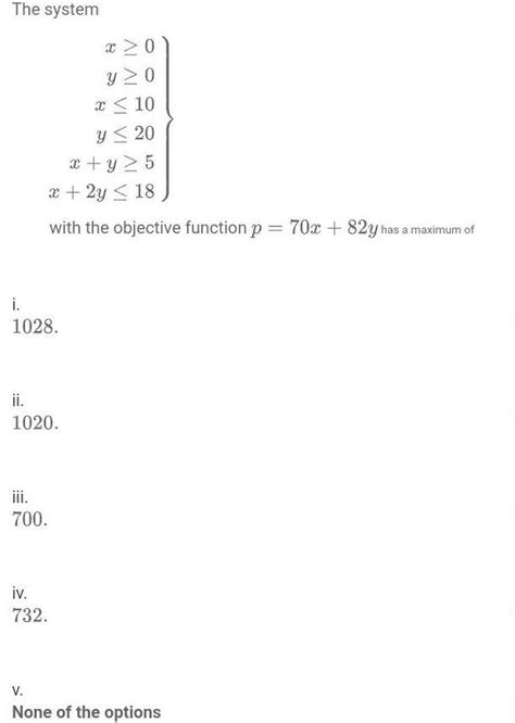 Answered The System X 0 Y Z 0 X 10 Y 20 X Y 2 5 X 2y 18 With The Kunduz