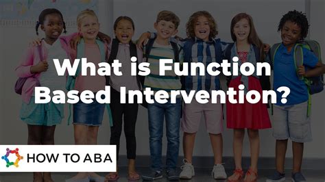 How To Aba What Is Function Based Intervention We Get A Facebook