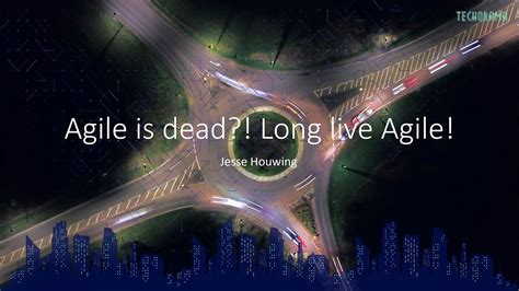 Agile Is Dead Long Live Agile