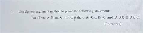 Solved 3 Use Element Argument Method To Prove The Following Statement Course Hero
