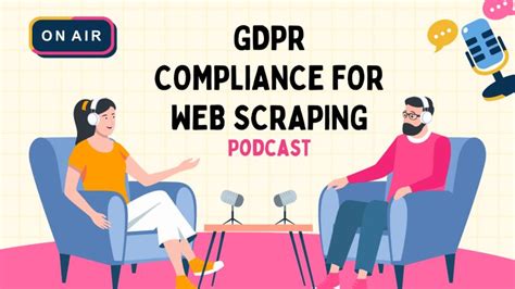 webscraping gdpr dataprivacy ecommerce techpodcast legaltech… datahut