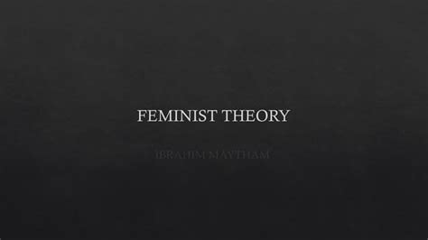 Diss Feminist Theory Pptx