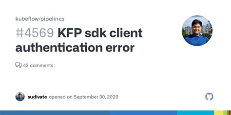 Kfp Sdk Client Authentication Error Issue Kubeflow Pipelines Github