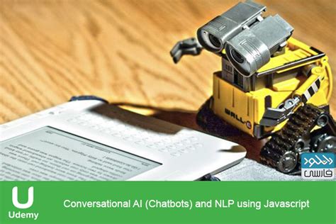 دانلود فیلم آموزشی Udemy Conversational Ai Chatbots And Nlp Using Javascript دانلود فارسی