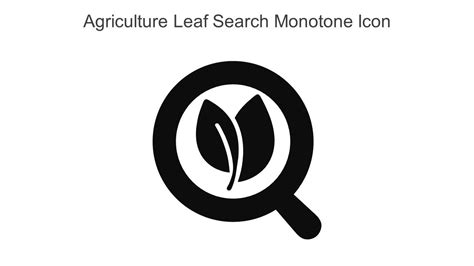 Agriculture Leaf Search Monotone Icon In Powerpoint Pptx Png And Editable Eps Format PPT PowerPoint