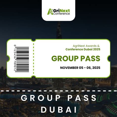 Group Pass Dubai Agrinext Awards And Conference
