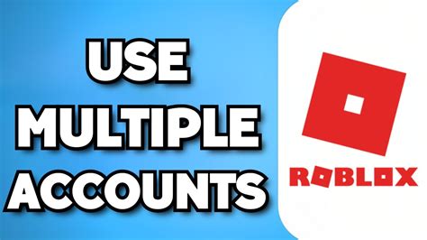 How To Use Multiple Roblox Accounts At The Same Time 2024 Guide YouTube
