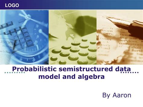 Ppt Probabilistic Semistructured Data Model And Algebra Powerpoint