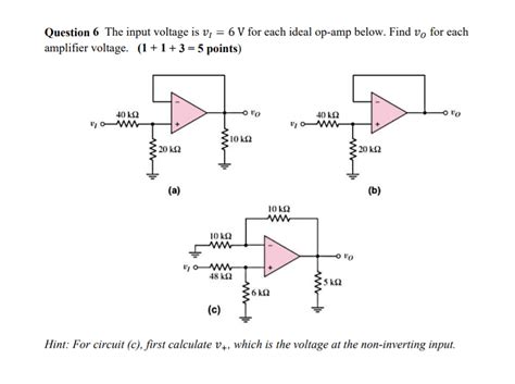 Solved Question 6 The Input Voltage Is Vi 6 V For Each Chegg Com