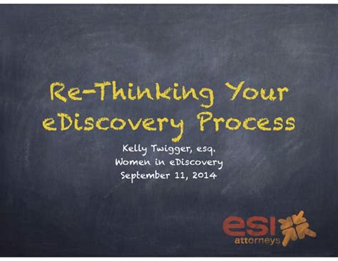 Rethinking The Ediscovery Process By Kelly Twigger Pdf