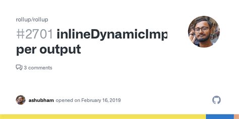 inlinedynamicimports per output · issue 2701 · rollup rollup · github