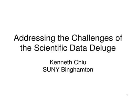 Ppt Addressing The Challenges Of The Scientific Data Deluge