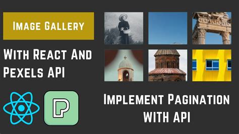 Image Gallery With React And Pexels Api Implement Pagination With Api