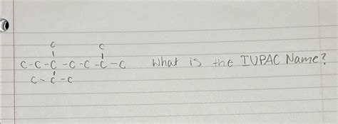Solved What Is The IUPAC Name Chegg Com