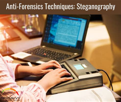 Anti Forensics Techniques Steganography Infosavvy Security And It