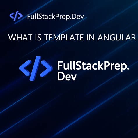 What Is A Template In Angular Fullstackprepdev Fullstackprepdev