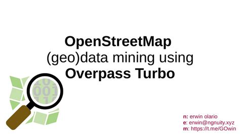 Openstreetmap Geodata Mining Using Overpass Turbo Speaker Deck