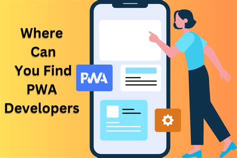 Where Can You Find Experienced Pwa Developers For Hire