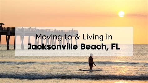 Jacksonville Beach Fl Your Beach Living And Moving Guide