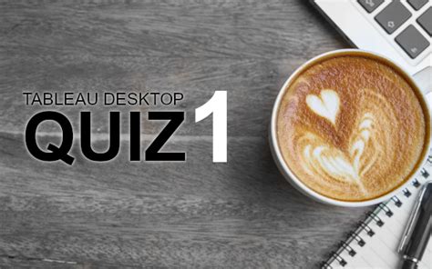 Tableau Quiz 1 Informatica Training Programing Free Tutorials