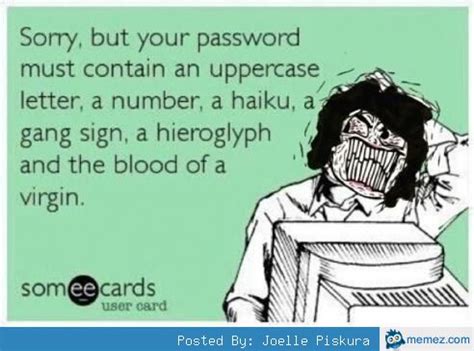 Leave It To ME To Choose How FUCKING SECURE My FUCKING PASSWORD IS R Rant