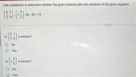 Solved Use Substitution To Determine Whether The Given