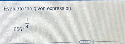 Solved Evaluate The Given Expression Chegg