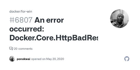 An Error Occurred Docker Core HttpBadResponseException Issue Docker For Win GitHub