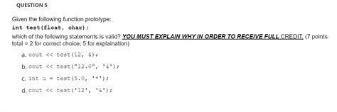 Solved Question 5 Given The Following Function Prototype