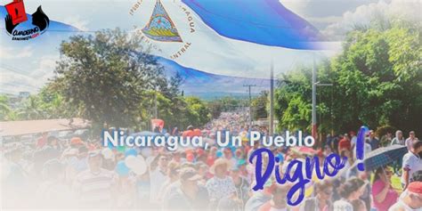 Pueblo De Nicaragua Una Historia Digna De Lucha Por Su Soberanía Un