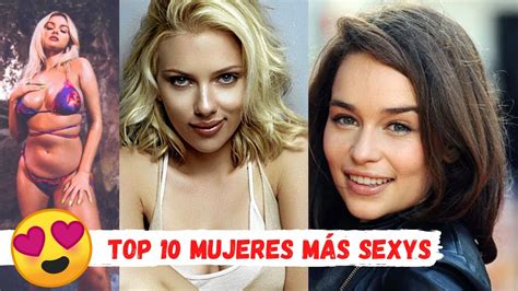 ¡top 10 Mujeres Más Sexys Del Mundo [actualizado] Youtube