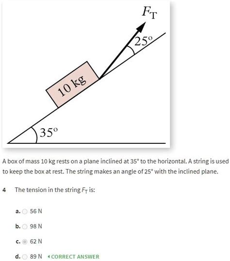 Solved Ft 259 10kg Os€ A Box Ofmass 10 Kg Rests On A Plane Inclined At 35to The Horizontal A