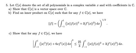 Solved Let C X Denote The Set Of All Polynomials In A Chegg