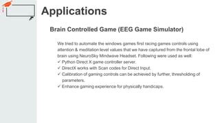 Brain Game Simulator Using BCI EEG Applications NeuroSky Minwave PPT