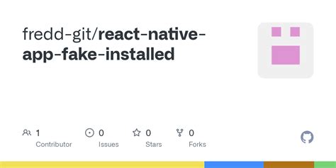 Github Fredd Git React Native App Fake Installed