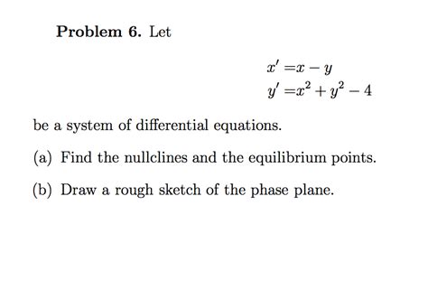 Solved Problem 6 Let X X Y Y X 2 Y 2 4 Be A System Chegg
