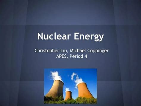 Ppt Nuclear Energy Powerpoint Presentation Free Download Id4720626