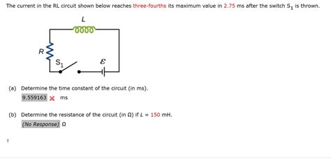 Solved The Current In The RL Circuit Shown Below Reaches Chegg Com