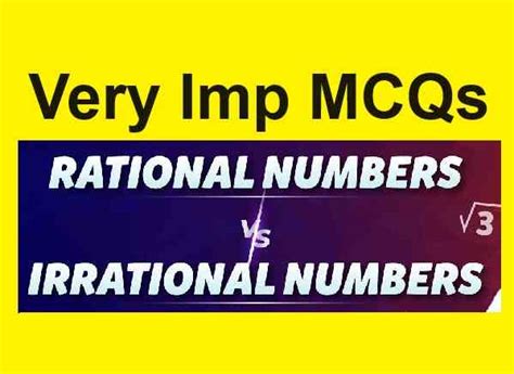 Rational And Irrational Numbers Class RS Aggarwal MCQs Goyal Brothers