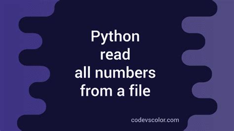 Python Program To Read All Numbers Of File Codevscolor
