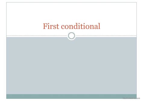 First And Zero Conditionals Grammar English ESL Powerpoints