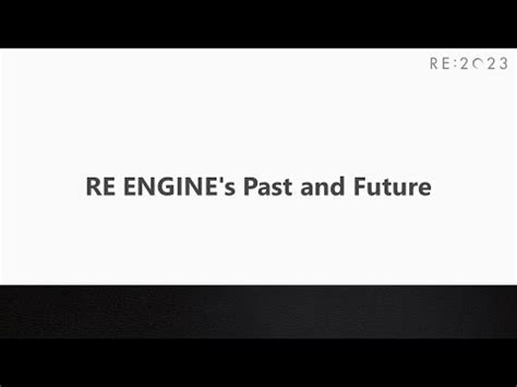 Capcom Unveils Their Plans For The Next Iteration Of The RE Engine Codenamed REX Engine